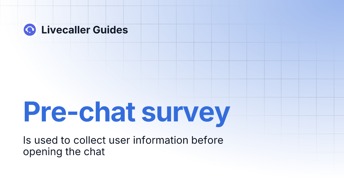 Pre-chat survey | Livecaller Guides